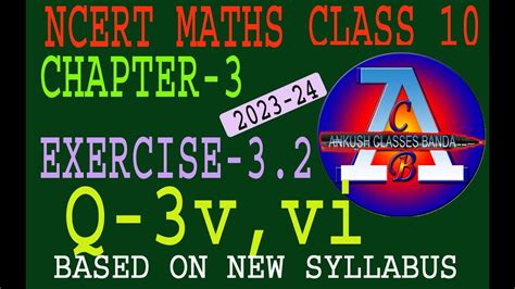 Class10 Ncert Maths Exercise 3 2 Question 3 V And Vi Chapter3 Youtube