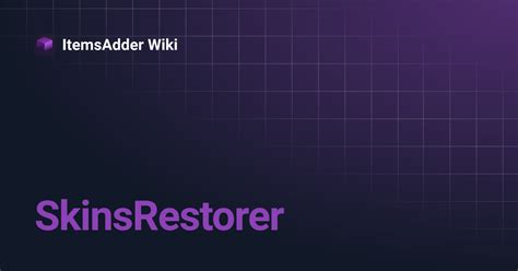 Skinsrestorer Itemsadder Wiki