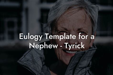 Eulogy Template For A Nephew Tyrick Eulogy Assistant