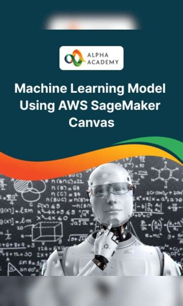 Buy Machine Learning Model Using Aws Sagemaker Canvas Alpha Academy