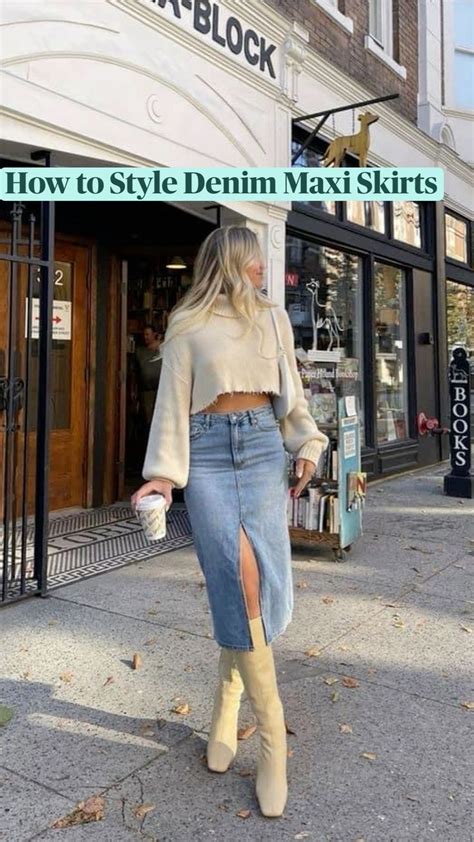 How To Style Denim Maxi Skirts Casual Outfits Cute Outfits Fashion