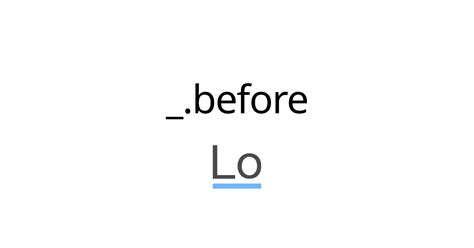 Before Lodash Documentation