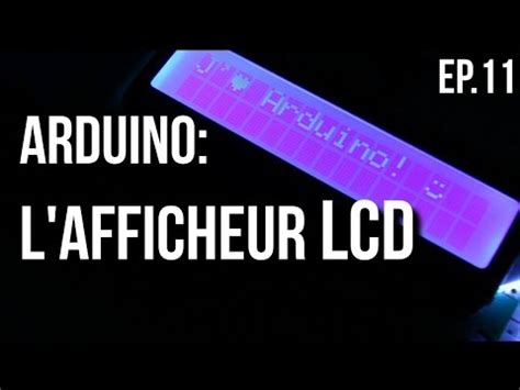 U RI Arduino Ep Comment Utiliser Un Afficheur LCD YouTube
