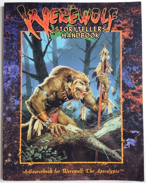 Werewolf Storytellers Handbook 1st Edition Werewolf The Apocalypse