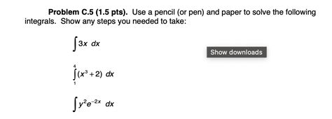 solved problem c 5 1 5 pts use a pencil or pen and