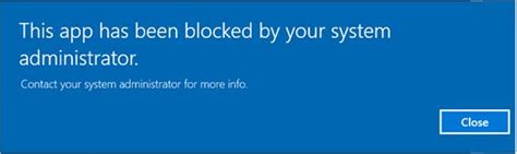 What To Do When Your Administrator Has Blocked This Application