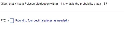 Solved Given that x has a Poisson distribution with μ Chegg