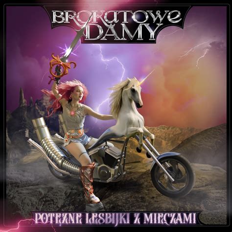 Brokatowe Damy PotĘŻne Lesbijki Z Mieczami Reviews Album Of The Year