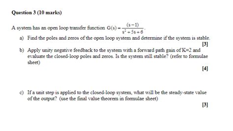 solved question 3 10 marks s 1 a system has an open loop