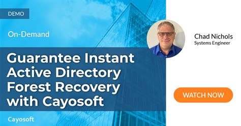 Guarantee Instant Active Directory Forest Recovery With Cayosoft Cayosoft