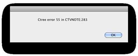 Ctree Error 55 In Ctvnote