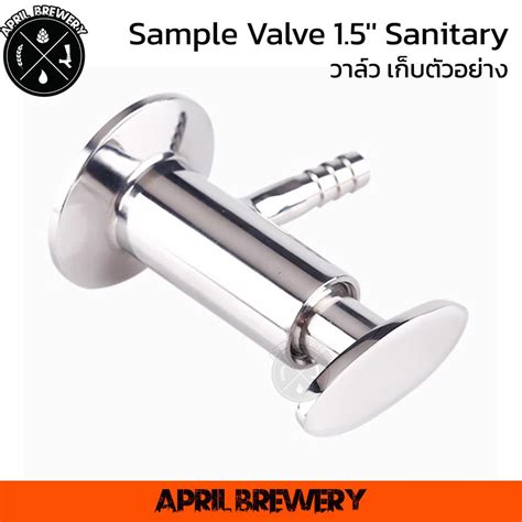 Sample Valve Tri Clamp Sanitary Sampling Valve Ferrule วาลว เกบตวอยาง Ferrule SS OD