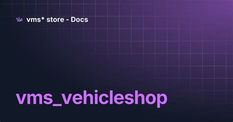 vms vehicleshop vms store docs
