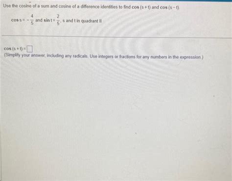 Solved Use The Cosine Of A Sum And Cosine Of A Difference Chegg Com