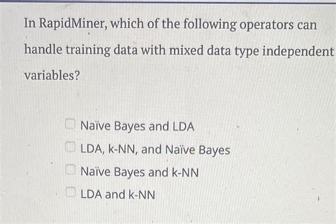 solved in rapidminer which of the following operators can
