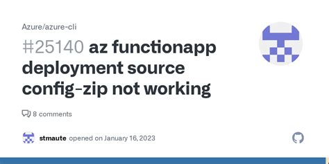 Az Functionapp Deployment Source Config Zip Not Working · Issue 25140 · Azureazure Cli · Github