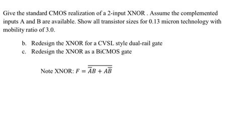 Give The Standard CMOS Realization Of A 2 Input XNOR Chegg Com