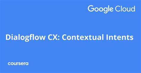 Dialogflow Cx Contextual Intents Coursya