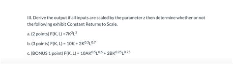 Solved III Derive The Output If All Inputs Are Scaled By Chegg Com