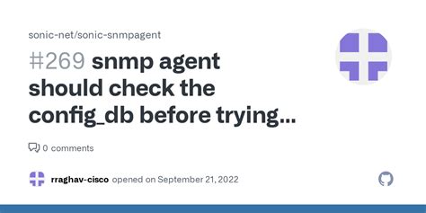 Snmp Agent Should Check The Configdb Before Trying To Access The Queue