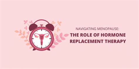 Navigating Menopause The Role Of Hormone Replacement Therapy
