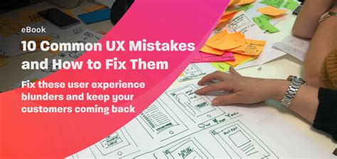 10 common ux mistakes and how to fix them