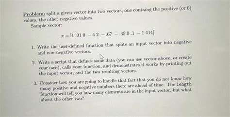 Solved Problem Split A Given Vector Into Two Vectors One