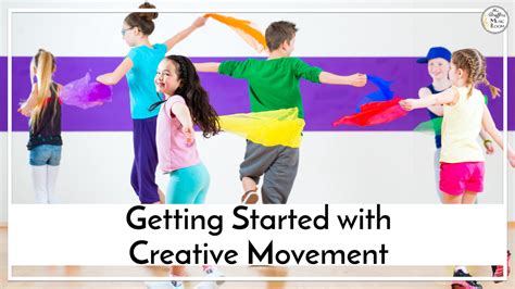 Getting Started With Creative Movement Mrs Stouffers Music Room