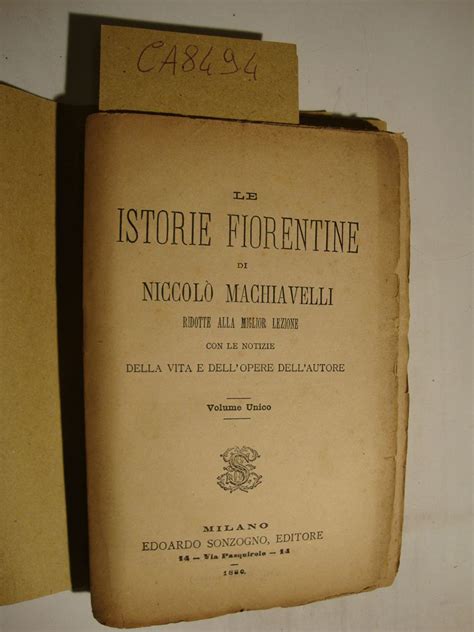 Le Istorie Fiorentine Di Niccolò Machiavelli Ridotte Alla Miglior