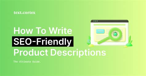 The Ultimate Guide To Writing Seo Friendly Product Descriptions
