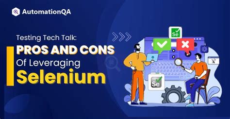 Automationqa On Linkedin Are You Here Weighing The Pros And Cons Of Selenium In Test Automation