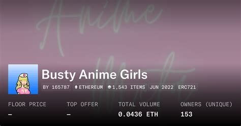 Busty Anime Girls Collection Opensea