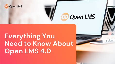 Everything You Need To Know About Open Lms 40 And Why You Should Upgrade