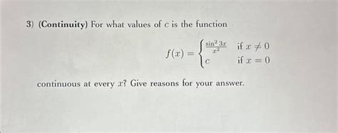 Solved Continuity For What Values Of C Is The Function Chegg