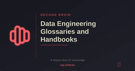 Data Engineering Glossaries And Handbooks