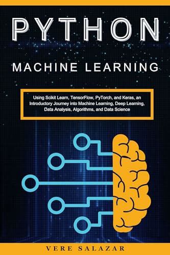 Python Machine Learning Using Scikit Learn Tensorflow Pytorch And