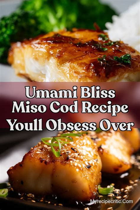 Miso Glazed Cod Restaurant Quality Home Kitchen Easy