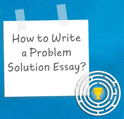 All You Need To Know About Writing A Problem Solution Essay