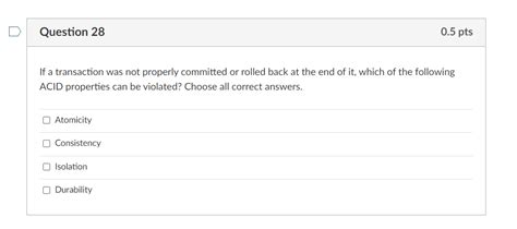 Solved If A Transaction Was Not Properly Committed Or Rolled