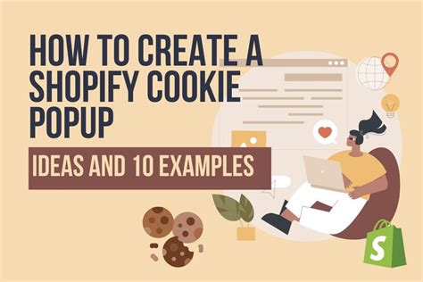 how to create a shopify cookie popup ideas and 10 examples