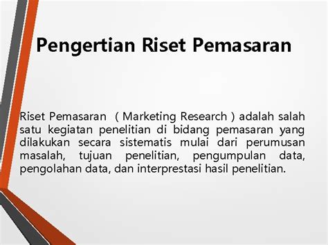 RISET PEMASARAN Pengertian Riset Pemasaran Marketing Research Adalah