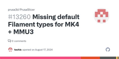 Missing Default Filament Types For Mk4 Mmu3 · Issue 13260 · Prusa3d