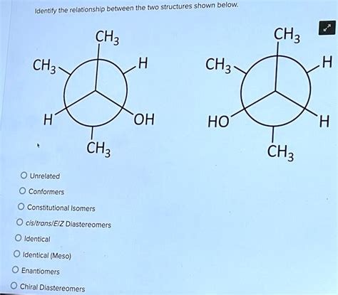 SOLVED: Identify the relationship between the two structures shown below: CHz H CHz CHz CHz - OH ...