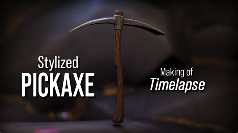 Modeling And Texturing A Stylized Pickaxe Timelapse Youtube