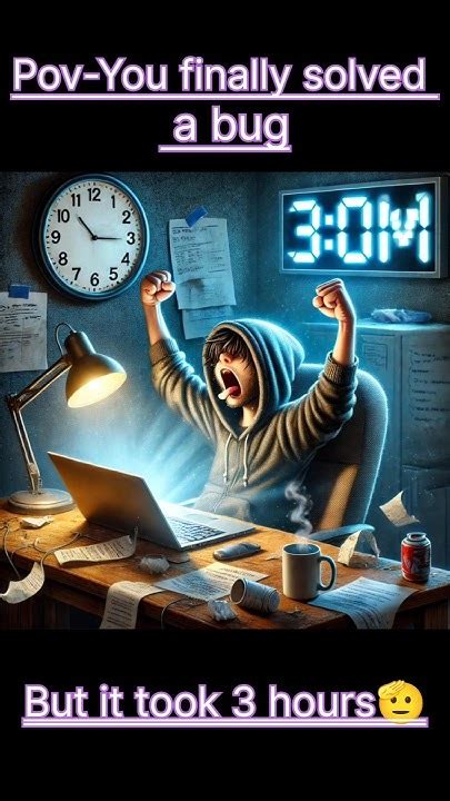 Pov You Fonally Solved A Bug But It Took 3 Hours Logiclyric Youtube Coding Shorts Youtube