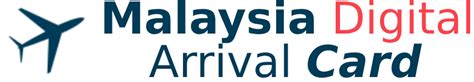 Malaysia Digital Arrival Card Mdac Official Guide