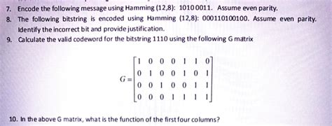 Solved 7 Encode The Following Message Using Hamming 128
