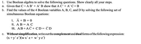 Solved Use Boolean Algebra To Solve The Following Chegg