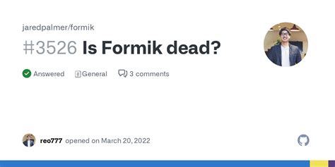 is formik dead · discussion 3526 · jaredpalmer formik · github