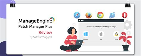 Patch Manager Plus Review A Comprehensive Cross Platform Patching Solution